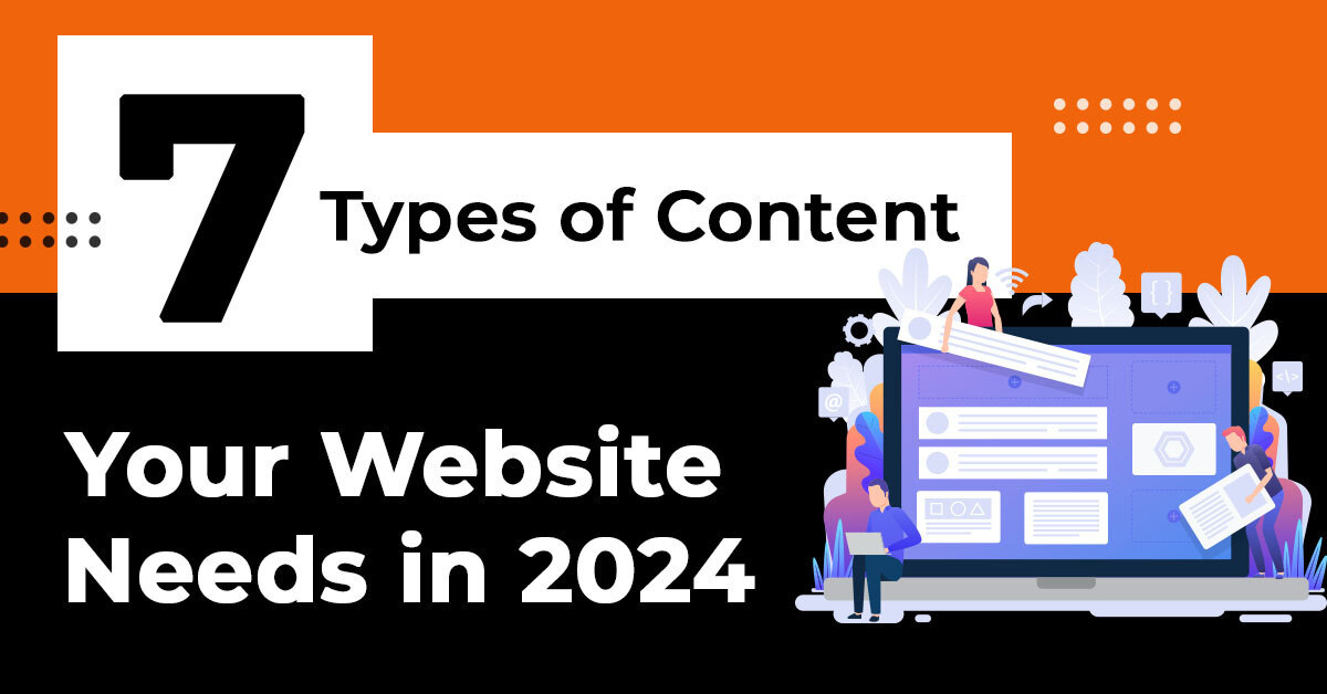 7 Types of Content Your Website Needs in 2024 ( +Examples) - SevenAtoms