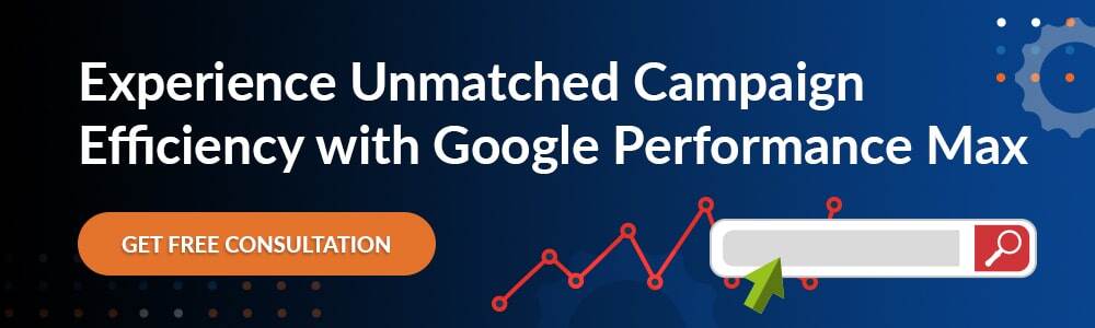 Why Google Performance Max Changes the Game for Digital Marketers ...